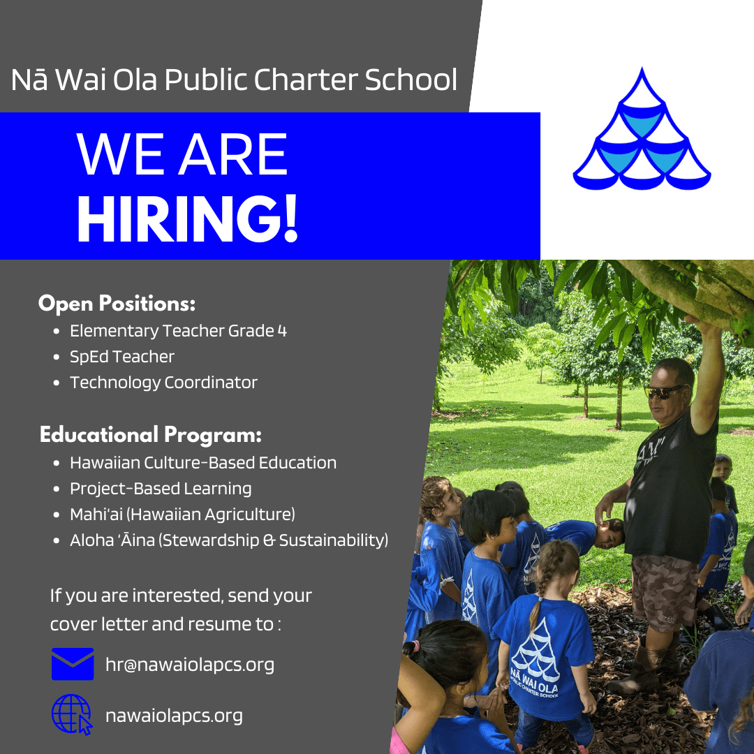 We are HIRING!!! › Nā Wai Ola Public Charter School